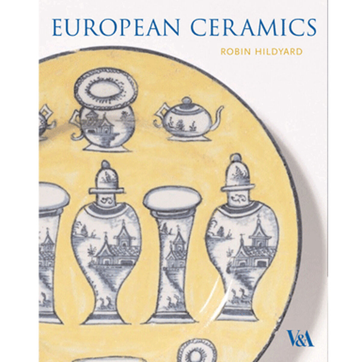 European Ceramics | V&A Books | V&A Shop