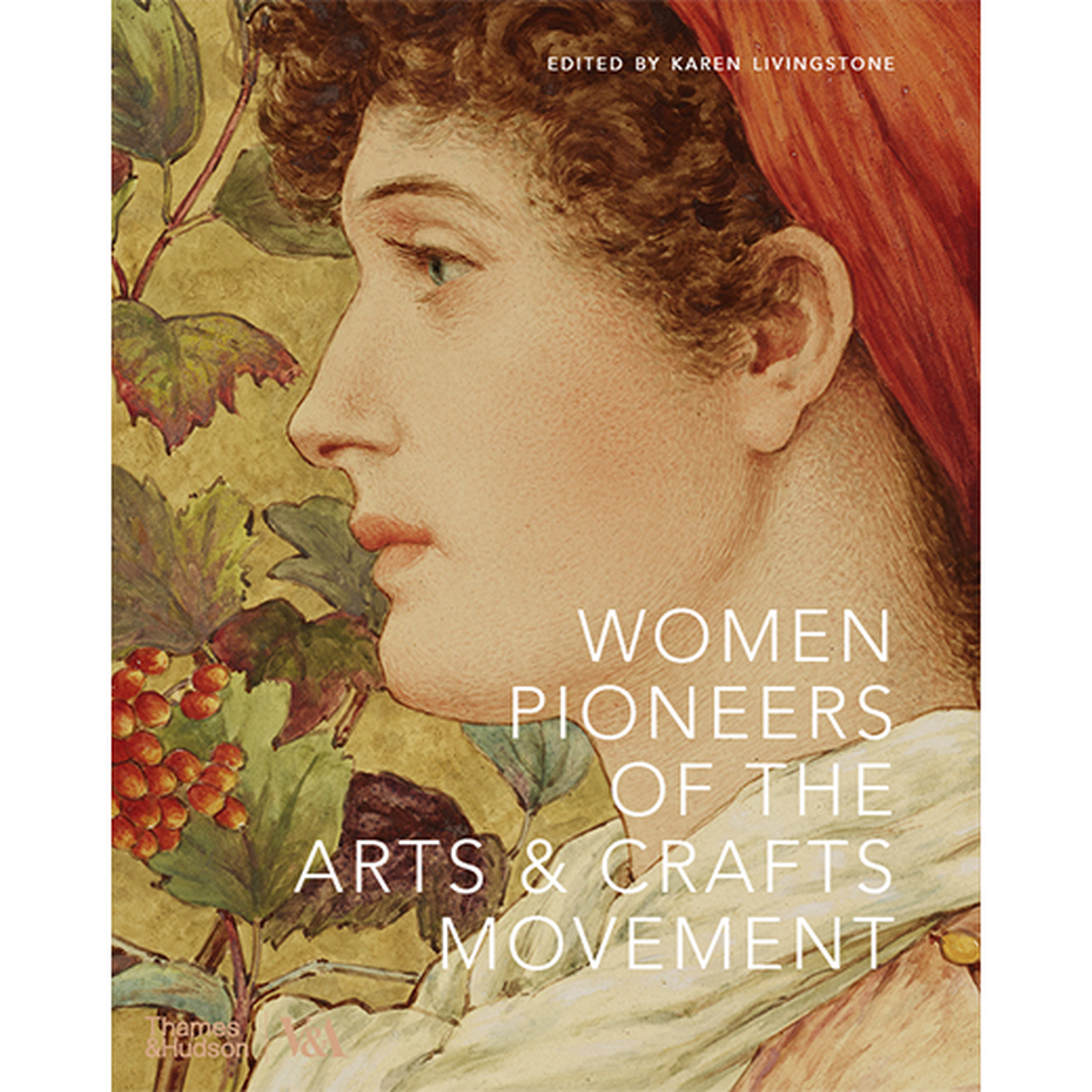Women Pioneers of the Arts & Crafts Movement | Books | V&A Shop